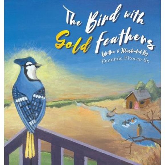 Dominic Pitocco | Other | The Bird With Gold Feathers Dominic Pitocco ...